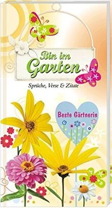 BIN IM GARTEN - Beste Gärtnerin: Sprüche, Verse & Zitate d... | Livre | état bon EUR 3,95 ...