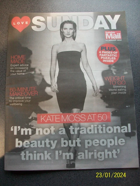 KATE MOSS AT 50 Front Cover Love Sunday 14 January 2024 Sunday Mail £3. ...