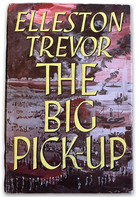 THE BIG PICK-UP by Elleston Trevor (1955 1st Ed HC/DJ) Dunkirk WW2 ...