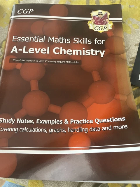 A-LEVEL CHEMISTRY: ESSENTIAL Maths Skills: for the 2025 and 2026 exams ...