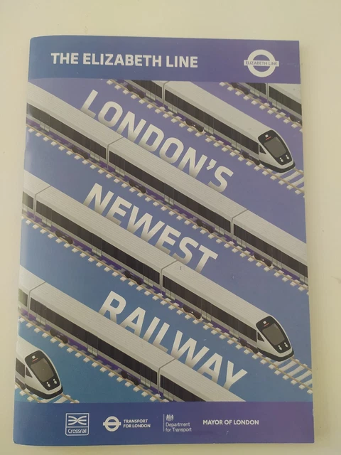 ELIZABETH LINE LONDON'S Newest Railway, TfL Crossrail Booklet £3.99 ...