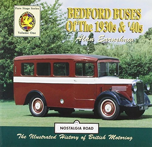 BEDFORD BUSES OF the 1930s and '40s by Robert W. Berry, Alan Earnshaw ...