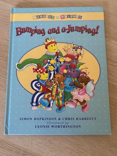 BANANAS IN PYJAMAS: Bumping and a-Jumping! by Simon Hopkinson ...