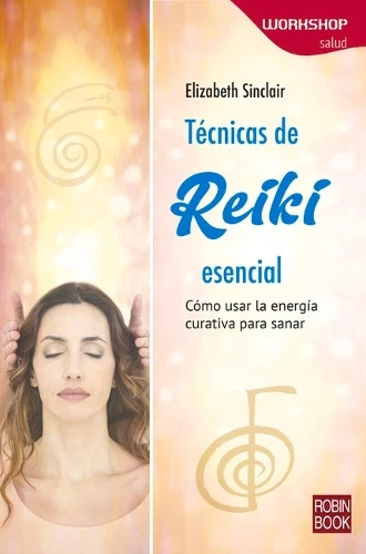 ELIZABETH SINCLAIR TÉCNICAS de Reiki (Poche) Workshop - Salud EUR 22,94 ...