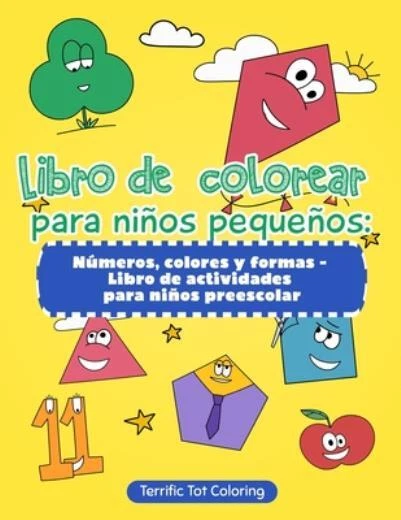 LIBRO DE COLOREAR Para Ni?Os Peque?Os: N?Meros, Colores Y Formas ...