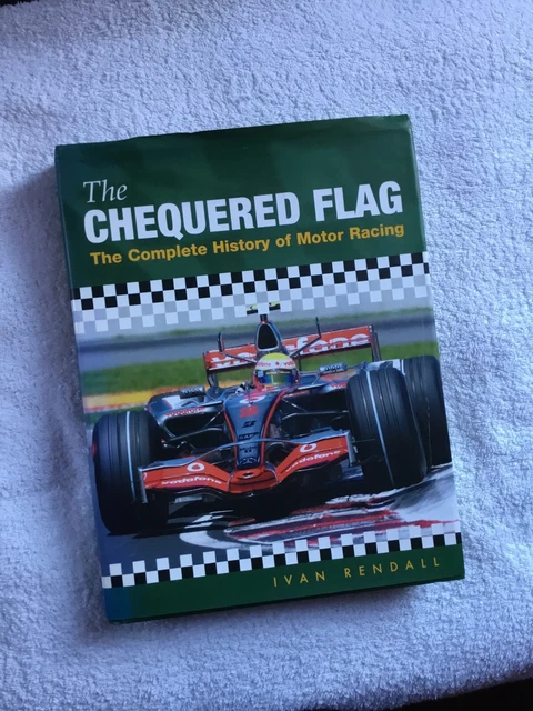 THE CHEQUERED FLAG ( The Complete History Of Motor Racing ) . (HB) £5. ...
