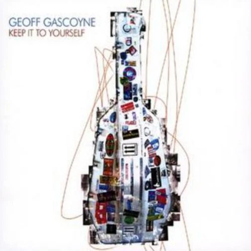 GEOFF GASCOYNE KEEP It to Yourself (CD) Album EUR 15,84 - PicClick FR