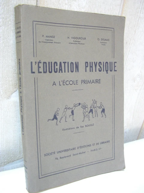 L' EDUCATION PHYSIQUE à l'école primaire avec figures EUR 15,00 ...