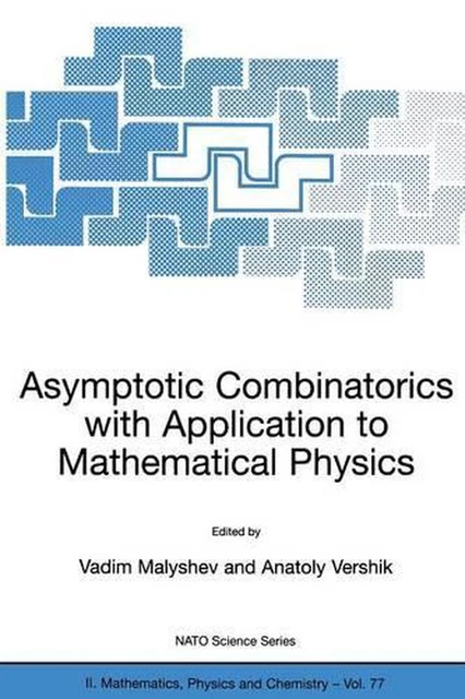 ASYMPTOTIC COMBINATORICS WITH Application to Mathematical Physics ... ASYMPTOTIC COMBINATORICS WITH Application to Mathematical Physics ...