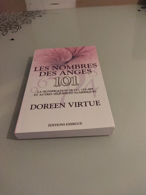 OUVRAGE NEUF LES NOMBRES des ANGES par DOREEN VIRTUE EUR 13,00 ... OUVRAGE NEUF LES NOMBRES des ANGES par DOREEN VIRTUE EUR 13,00 ...