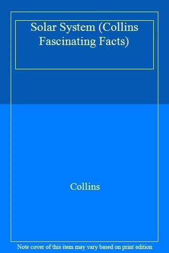 SOLAR SYSTEM (COLLINS Fascinating Facts) By Collins £3.01 - PicClick UK