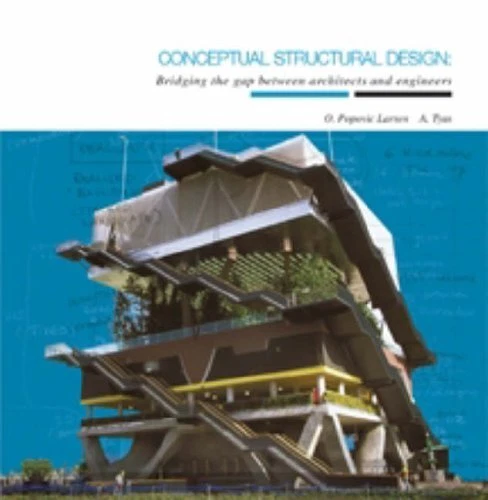 CONCEPTUAL STRUCTURAL DESIGN: Bridging the Gap Between Architects and ...