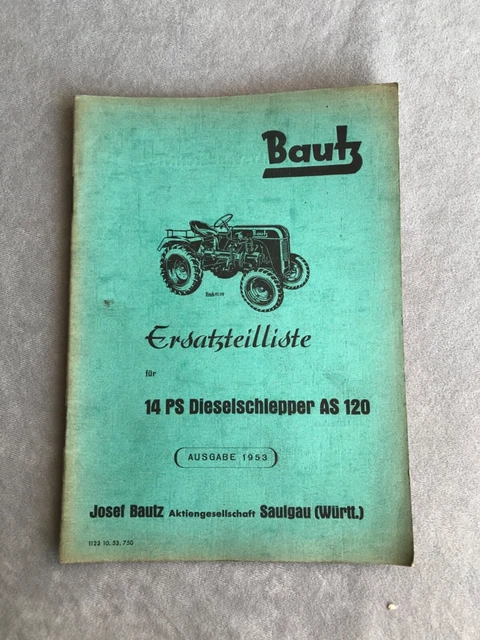 BAUTZ ERSATZTEILLISTE 14 PS Schlepper AS 120 1953 Original EUR 49,00 ...