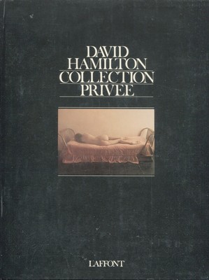ORIGINAL AUTOGRAPH OF photographer David Hamilton book on private ...