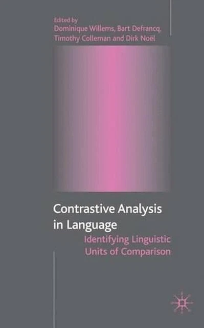 Contrastive Analysis In Language Identifying Linguistic Units Of Comparison By Eur 160 53