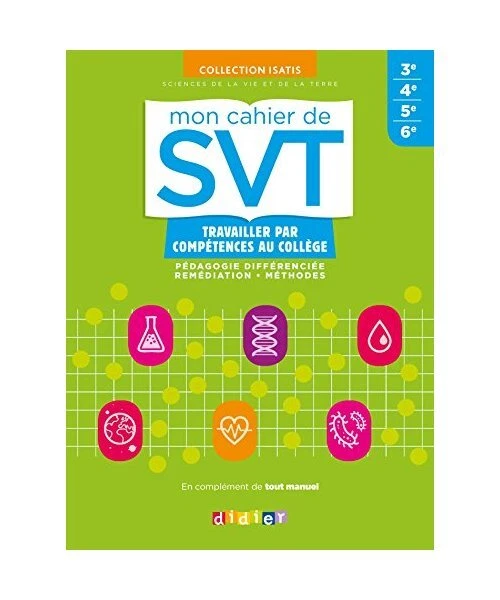 MON CAHIER DE SVT Collège - cahier: Travailler par compétences au collège, Co EUR 5,97 - PicClick FR