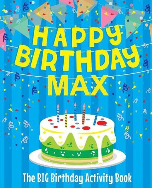 HAPPY BIRTHDAY MAX - The Big Birthday Activity Book : (Casting ...