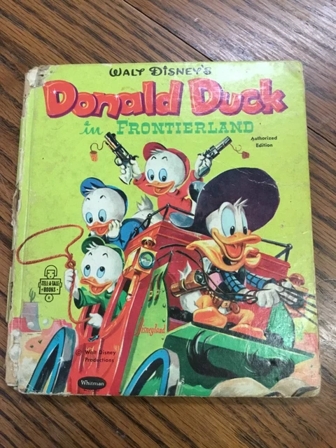 WALT DISNEY’S DONALD Duck in Frontierland Tell-a-Tale 1957 Hardback ...