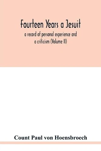 COUNT PAUL VON Fourteen years a Jesuit; a record of per (Paperback) (UK ...