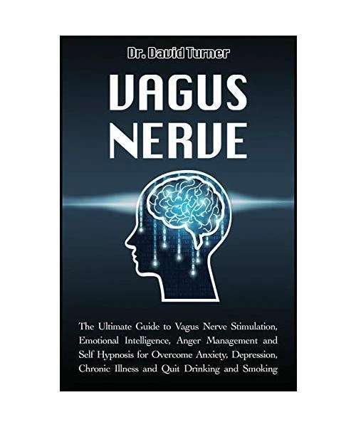 VAGUS NERVE: THE Ultimate Guide to Vagus Nerve Stimulation, Emotional ... VAGUS NERVE: THE Ultimate Guide to Vagus Nerve Stimulation, Emotional ...