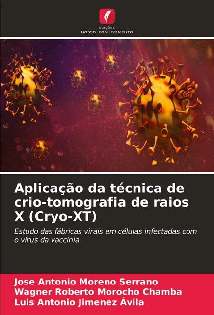 APLICAÇÃO DA TÉCNICA de crio-tomografia de raios X (Cryo-XT) Serrano (u ...