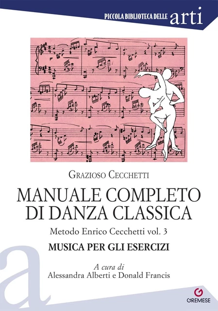 ALESSANDRA ALBERTI DONALD F Manuale completo di danza classica. Metodo ...