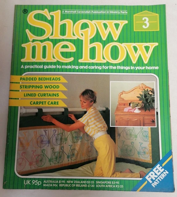 MAGAZINE - SHOW Me How Guide To Making & Caring For Things In Your Home ...
