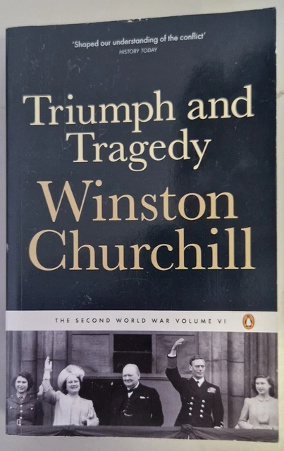 TRIUMPH AND TRAGEDY: The Second World War by Winston Churchill ...