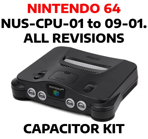 NINTENDO 64 CAPACITORS / Cap Kit Recap All Regions UK USA EU Japan ...