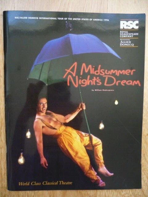 PROGRAMME DE TOURNÉE A Midsummer Night's Dream Rsc/Allied Domecq 1994-6 ...