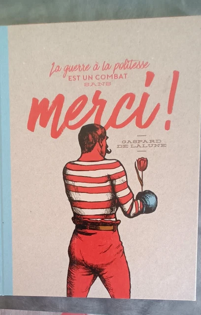 LA GUERRE DE la politesse est un combat sans merci par Gaspard De ...