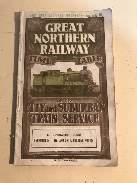 GREAT NORTHERN RAILWAY TIME TABLE TIMETABLE BOOKLET Feb 1st 1919 CITY ...