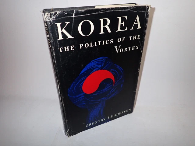 KOREA, POLITICS OF the Vortex, Gregory Henderson, Harvard 1968 $146.17 - PicClick AU