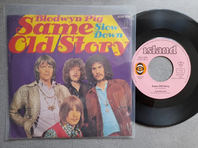 ROCK RAR BLODWYN PIG ( Ex Jethro Tull) Same Old Story/ B CV Single 7 ...