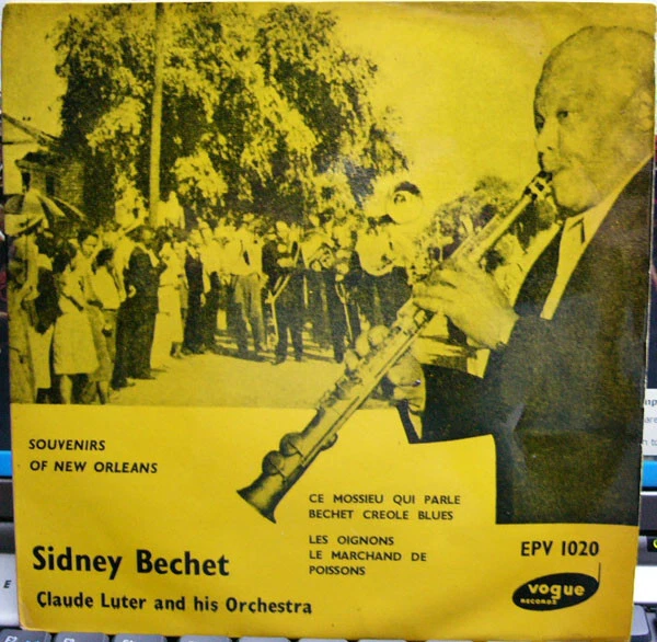 SIDNEY BECHET, CLAUDE Luther et Son Orchestre - Souvenirs de la ...