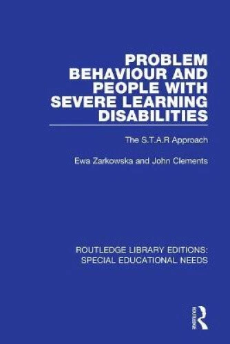 PROBLEM BEHAVIOUR AND People with Severe Learning Disabilities: The S.T ...