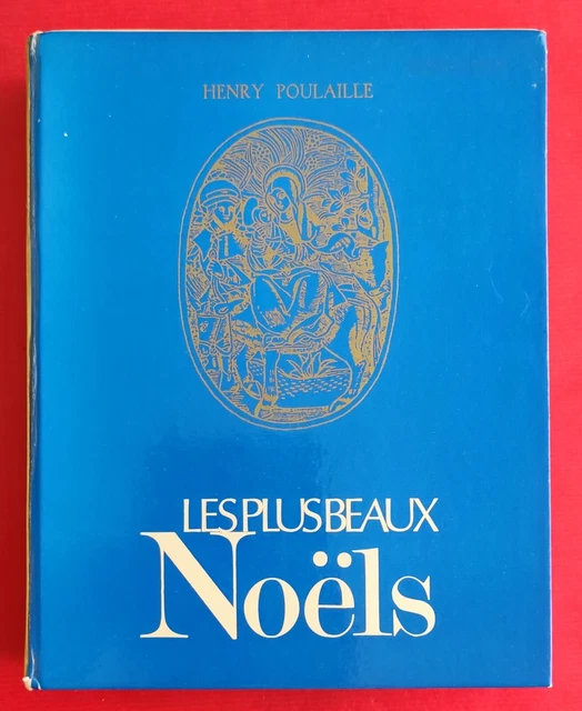 LES PLUS BEAUX NOËLS NOËL par Henry POULAILLE Edition ALBIN MICHEL 1950 ...