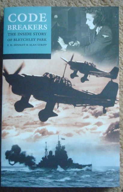 CODE BREAKERS: THE Inside Story of Bletchley Park - German Enigma Code ...