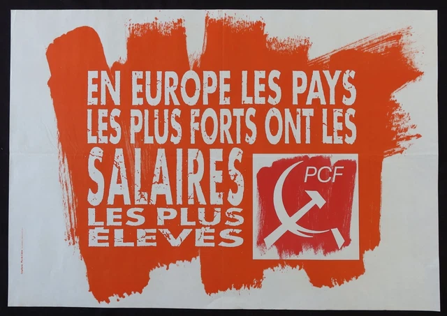 AFFICHE POLITIQUE PCF Parti Communiste Europe salaires 100x70cm 1182 ...