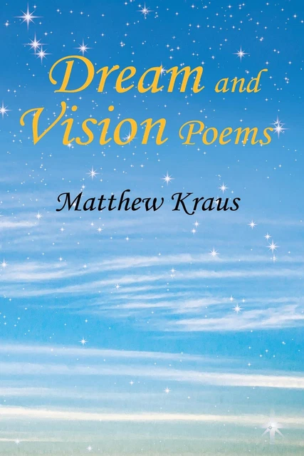 KRAUS , MATTHEW Dream And Vision Poems Book NEUF EUR 8,15 - PicClick FR