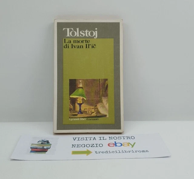 LA MORTE DI Ivan Il'ic - Tolstoj - I Grandi Libri - Garzanti - 1988 EUR ...