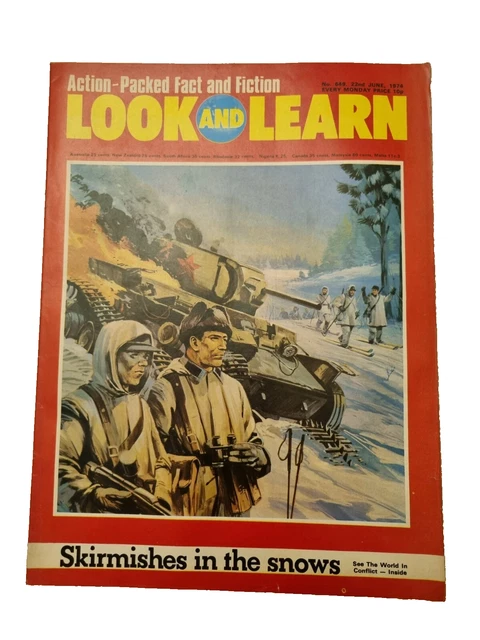 LOOK AND LEARN Magazine No. 649, 22nd June 1974 Skirmishes in The Snow ...