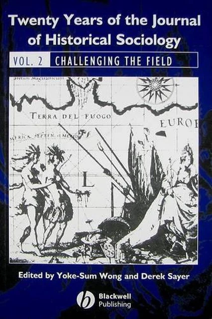 TWENTY YEARS OF the Journal of Historical Sociology: Volume 2 ...