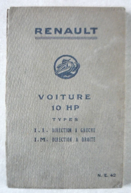 ANCIENNE NOTICE GUIDE utilisation Voiture 10 HP RENAULT type II & IM ...
