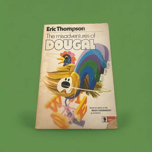 THE MISADVENTURES OF Dougal Magic Roundabout) Eric Thompson Knight 1st ...