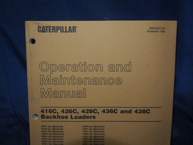CAT 416C 426C 428C 436C 438C Backhoe Loaders Operation and Maintenance Manual $101.32 - PicClick CA