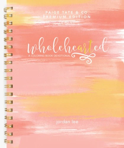 WHOLEHEARTED: A COLORING Book Devotional (Christian Coloring, Bible ...
