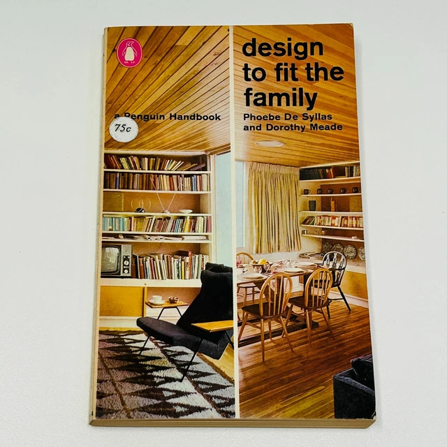 DESIGN TO FIT The Family by Phoebe De Syllas & Dorothy Meade Book First ...