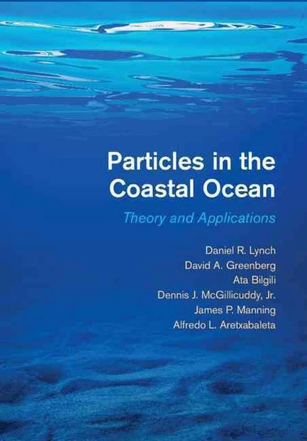 PARTICLES IN THE Coastal Ocean: Theory and Applications by Daniel R ...