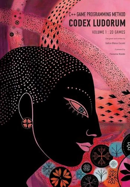 CODEX LUDORUM - C++ Game Programming Method: Volume 1: 2D Games by ...